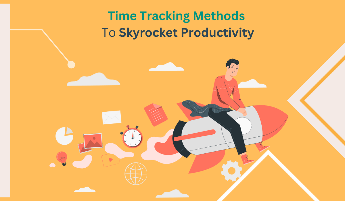 Time tracking methods to elevate team productivity levels